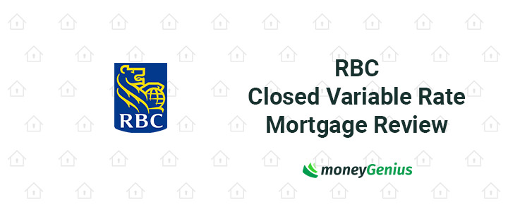 RBC Closed Variable Rate Mortgage Review October 2025 | moneyGenius