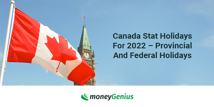 Canada Stat Holidays For 2022 Provincial And Federal Holidays 