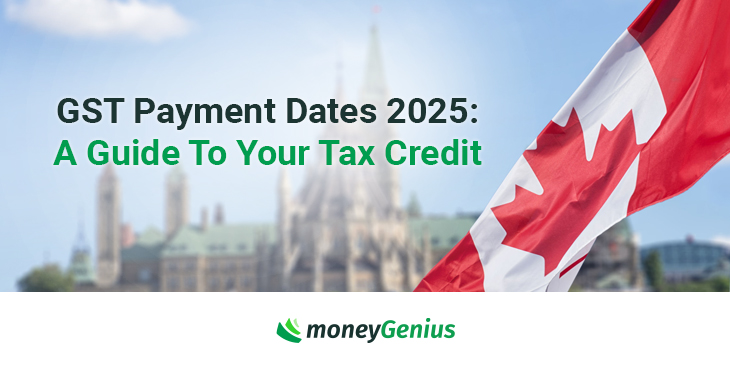 GST Payment Dates 2025: A Guide To Your Tax Credit | moneyGenius